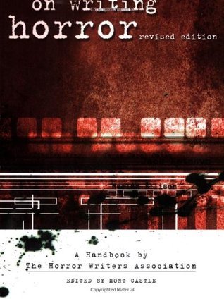 On Writing Horror: A Handbook by the Horror Writers Association by ...