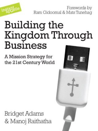 Building the Kingdom through Business by Bridget Adams | Goodreads