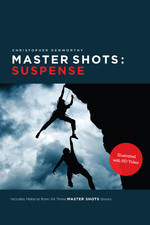 Master Shots: Suspense by Christopher Kenworthy | Goodreads