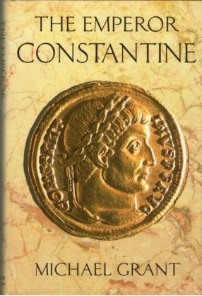 The Emperor Constantine by Michael Grant | Goodreads