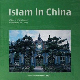 Islam in China by Zhang Guanglin | Goodreads
