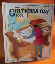 My First Columbus Day Book (My First Holiday Books) by Dee Lillegard ...