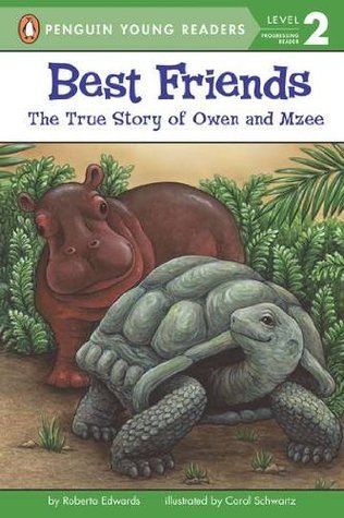 Best Friends: The True Story of Owen and Mzee by Roberta Edwards ...