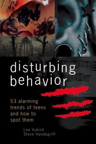Disturbing Behavior: 53 Alarming Trends Of Teens and How to Spot Them ...