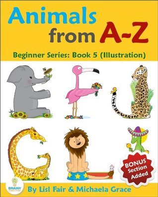 Animals from A-Z: An Alphabet Illustrated Picture Book for Young ...