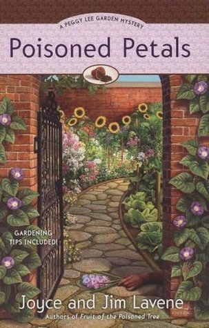 Poisoned Petals (Peggy Lee Garden Mystery, #3) by Joyce Lavene | Goodreads