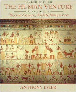 The Human Venture, Volume 1: The Great Enterprise: A World History to ...