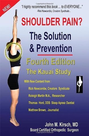 Shoulder Pain? The Solution & Prevention, Revised & Expanded by John M ...