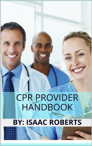 CPR Provider Handbook (Manual): Understanding CPR: A quick guide by ...