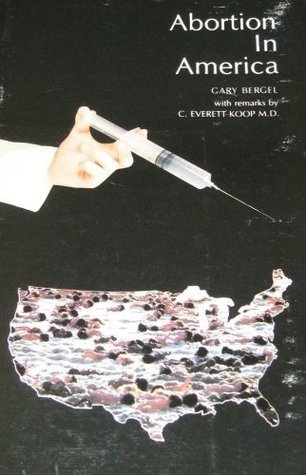 When you were formed in secret ; Abortion in America by Gary Bergel ...