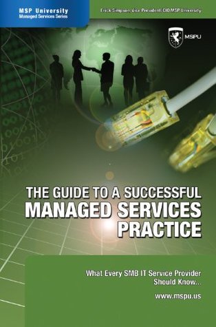 The Guide to a Successful Managed Services Practice - What Every SMB IT ...