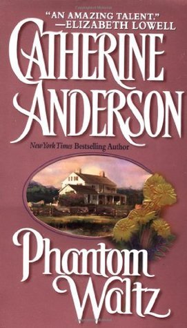 Phantom Waltz by Catherine Anderson | Goodreads