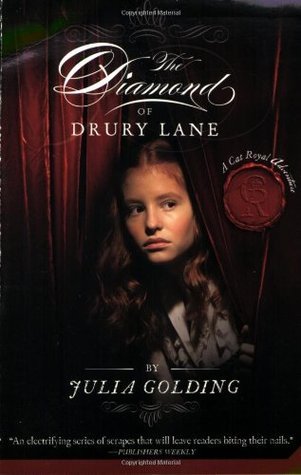 The Diamond of Drury Lane (Cat Royal, Book 1) by Julia Golding | Goodreads