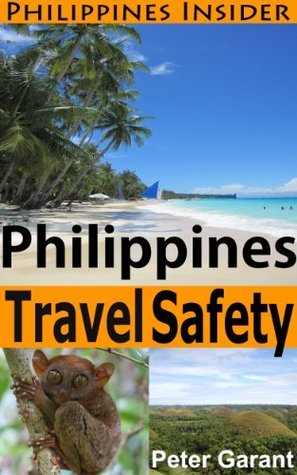 Philippines Travel Safety by Peter Garant | Goodreads
