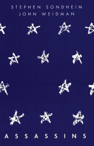 Assassins by Stephen Sondheim | Goodreads