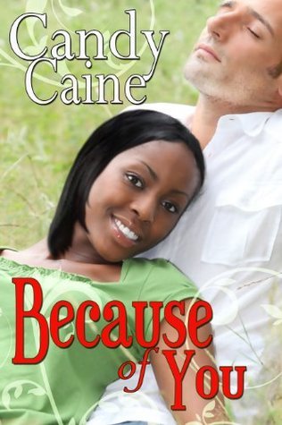 Because of You by Candy Caine | Goodreads