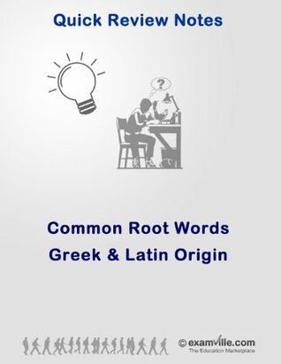 Common Root Words in English Language: Greek and Latin Origin by N ...