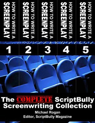 Screenwriting Made (Stupidly) Easy | Vol. 1 - Vol. 5 of the Complete ...