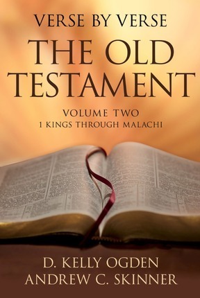 Verse by Verse: The Old Testament, Volume Two by D. Kelly Ogden | Goodreads