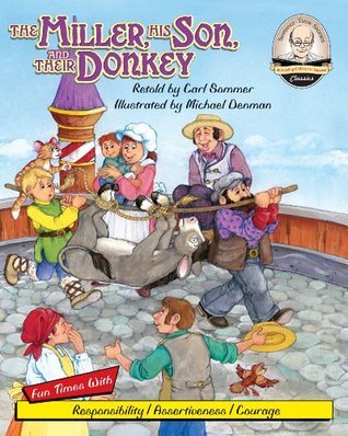 The Miller, His Son, and their Donkey by Carl Sommer | Goodreads