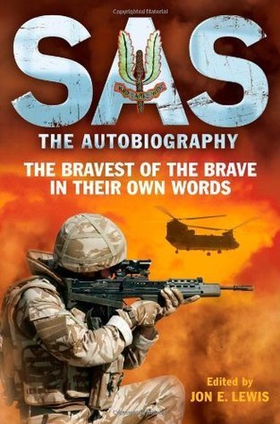 SAS: The Autobiography (Brief Histories) by Jon E. Lewis | Goodreads