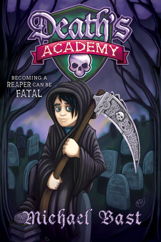 Death's Academy by Michael Bast | Goodreads