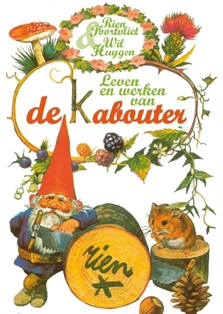 Leven en Werken van de Kabouter by Rien Poortvliet | Goodreads