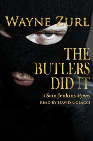 The Butlers Did It (Sam Jenkins Novelette Mysteries) by Wayne Zurl ...