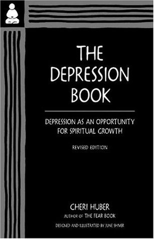 The Depression Book: Depression as an Opportunity for Spiritual Growth ...