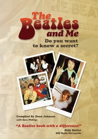The Beatles And Me by Dean Johnson | Goodreads