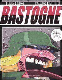Bastogne by Enrico Brizzi | Goodreads