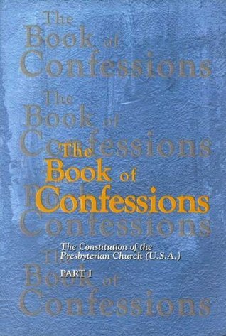 The Book of Confessions : The Constitution of the Presbyterian Church ...