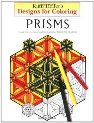 Designs for Coloring: Prisms (Designs for Coloring) by Ruth Heller ...