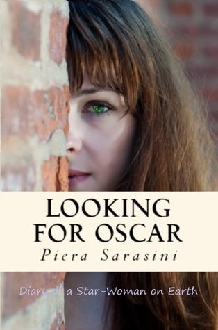 Looking for Oscar: Diary of a Star Woman on Earth (Metaphysical ...