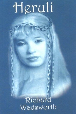 Heruli by Richard Wadsworth | Goodreads