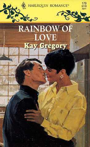 Rainbow Of Love by Kay Gregory | Goodreads