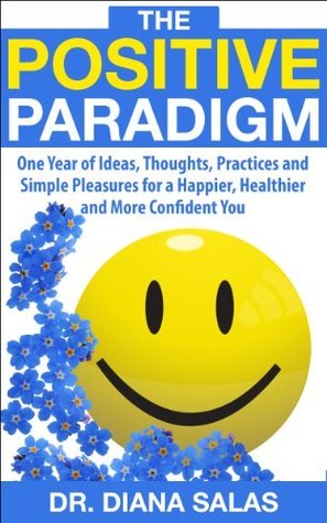 The POSITIVE PARADIGM by Diana Salas | Goodreads