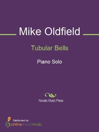 Tubular Bells Sheet Music by Mike Oldfield | Goodreads