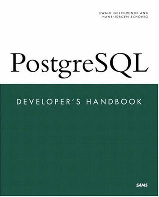 Postgresql: Developer's Handbook by Ewald Geschwinde | Goodreads