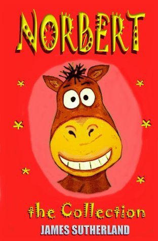 Norbert - The Collection (Norbert series Book 7) by James Sutherland ...