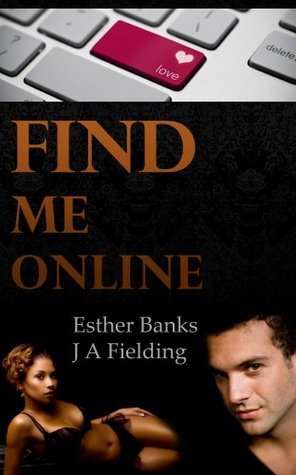 Find Me Online by Esther Banks | Goodreads