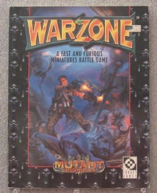 Warzone: A Fast and Furious Miniatures Battle Game by Bill King | Goodreads