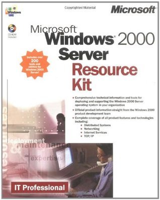 Windows 2000 Server Resource Kit by Microsoft Corporation | Goodreads