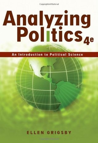 Analyzing Politics: An Introduction to Political Science by Ellen ...