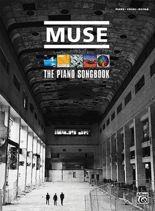 Muse - Piano Songbook by Muse | Goodreads