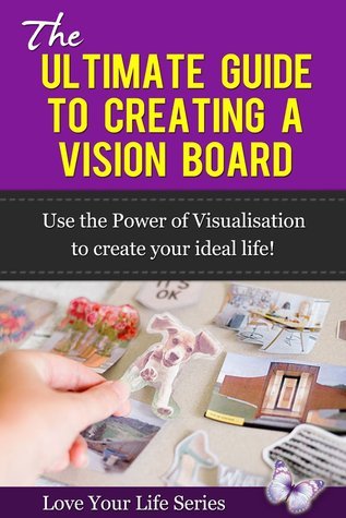 The Ultimate Guide to Creating a Vision Board by Haven Publishing Group ...
