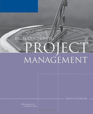 An Introduction to Project Management by Kathy Schwalbe | Goodreads