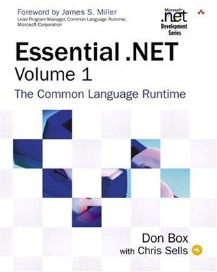 Essential .NET, Volume I: The Common Language Runtime by Don Box ...