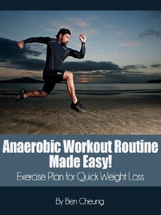Anaerobic Workout Routine Made Easy! Exercise Plan for Quick Weight ...
