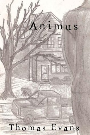 Animus by Thomas Evans | Goodreads